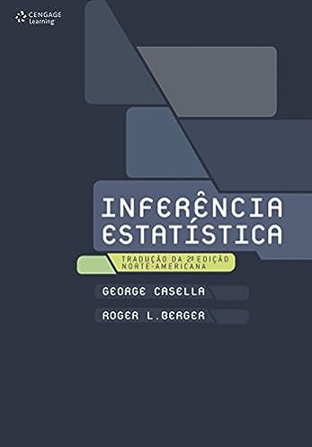 Inferência estatística » George Casella – Baixar Livros em PDF, ePUB ...
